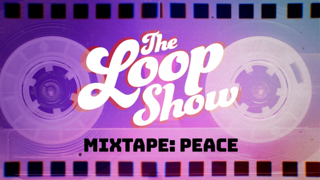 Loop Show Mixtape: Peace | Increase Your-Peace | Life.Church